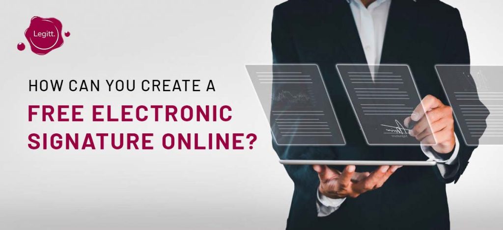 8 Steps To Create An Electronic Signature Online For Free | Legitt AI