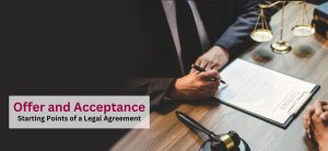 Offer and Acceptance: Starting Points of a Legal Agreement | Legitt AI