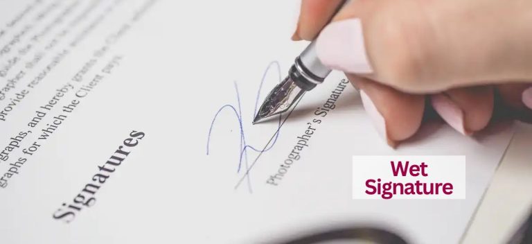 Understanding the Wet Signature in the Digital Age